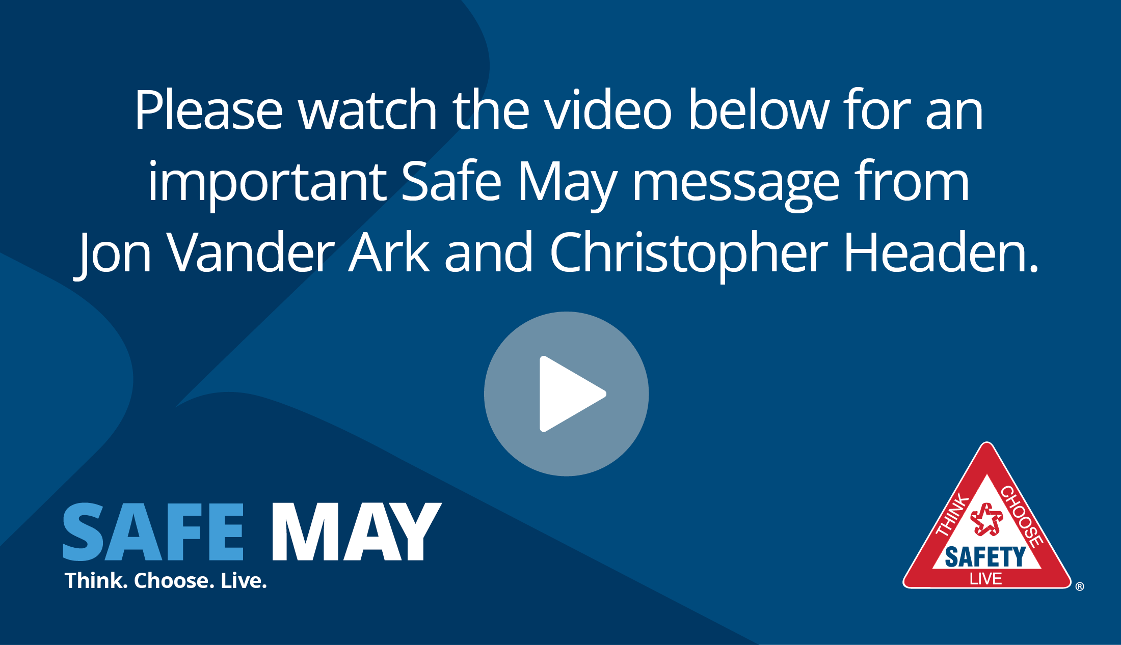 SAFE MAY IS HERE: THINK. CHOOSE. LIVE. | Blue Nation Online